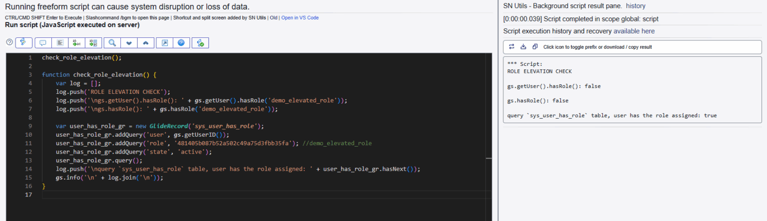 ServiceNow elevated roles check: hasRole() vs getUser().hasRole()
