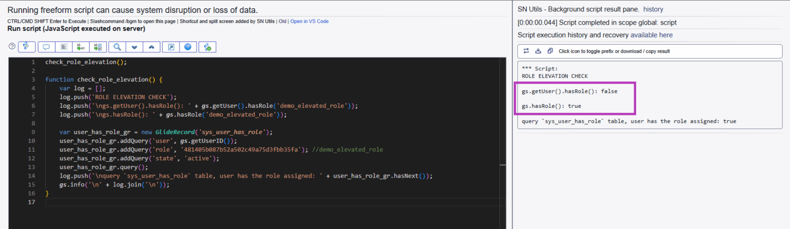 ServiceNow elevated roles check: hasRole() vs getUser().hasRole()