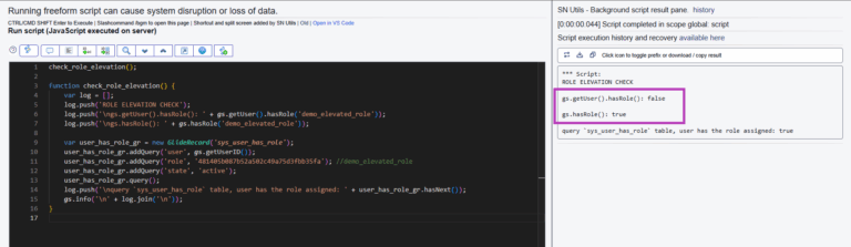 ServiceNow elevated roles check: hasRole() vs getUser().hasRole()